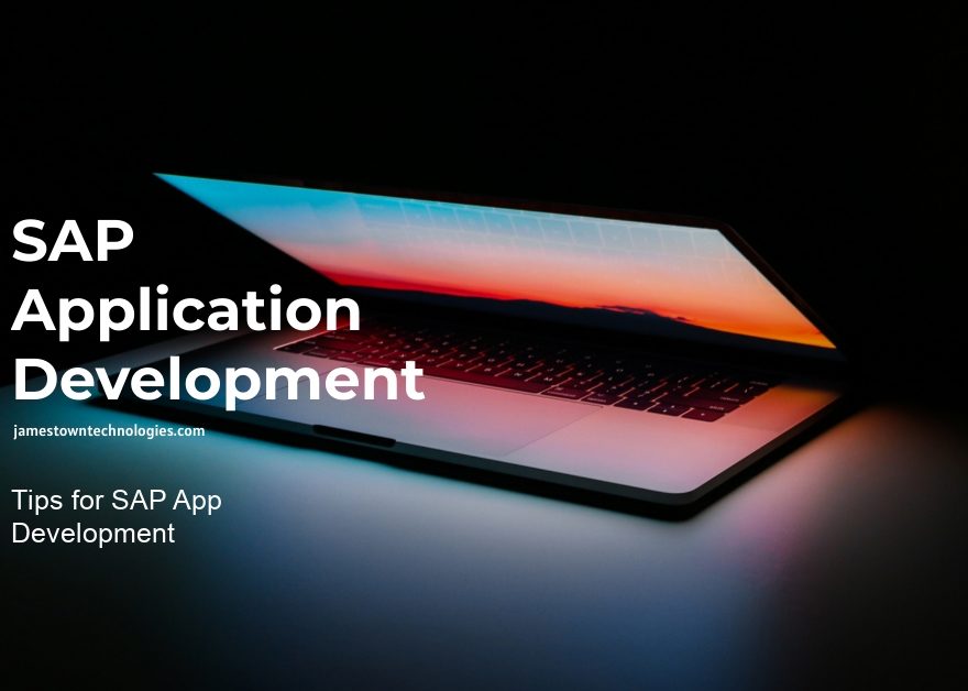 SAP Application Development: Tips for SAP App Development